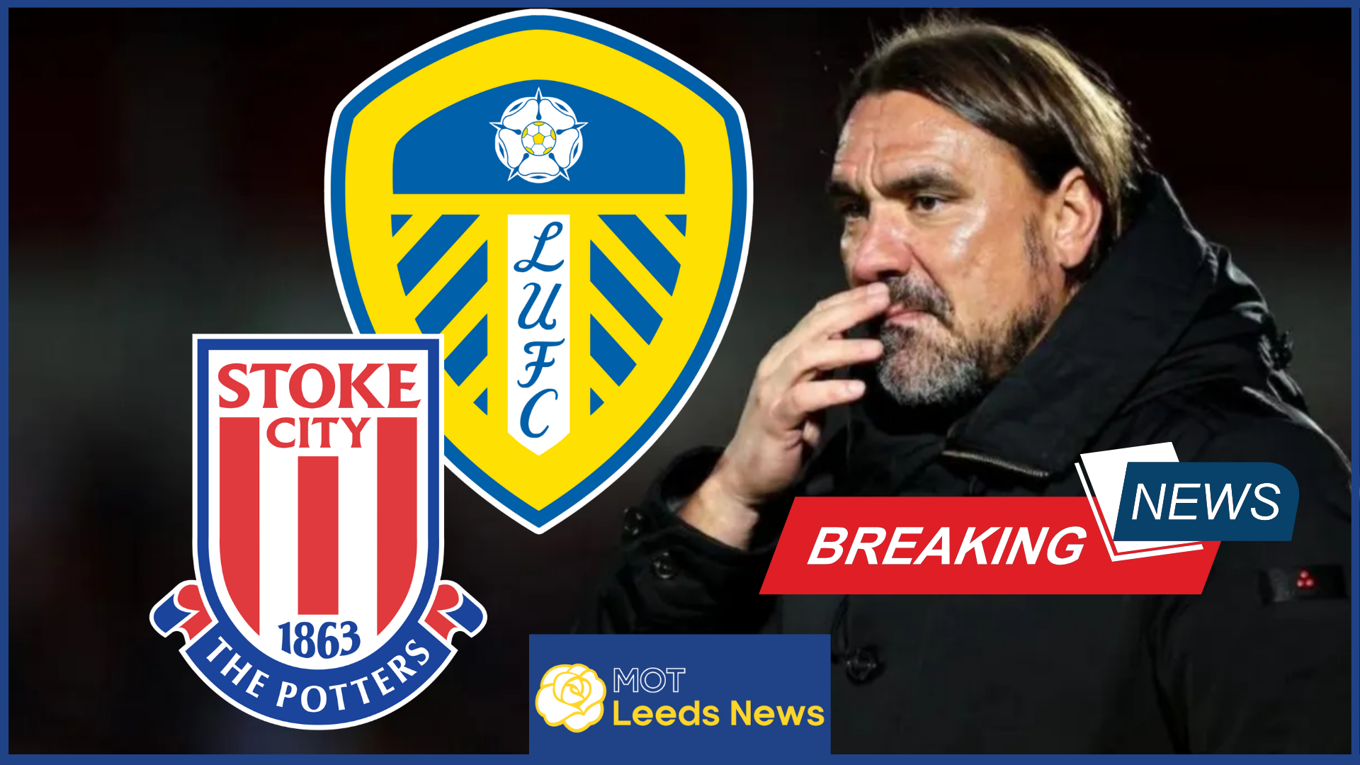 Leeds United: Daniel Farke confirms two out vs Stoke City